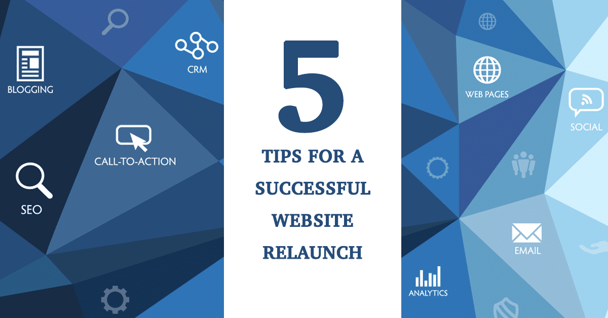 Five Tips for a Successful Website Relaunch - iDIG Marketing